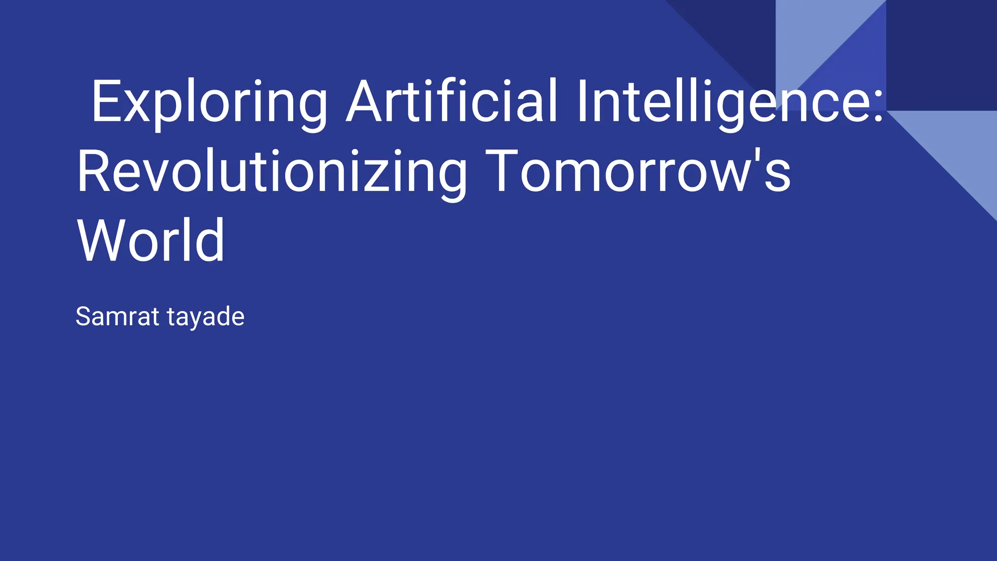 Exploring Artificial Intelligence_ Revolutionizing Tomorrow's World.pptx