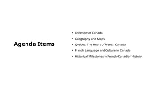 Exploring Canada Overview and its French History | PPTX