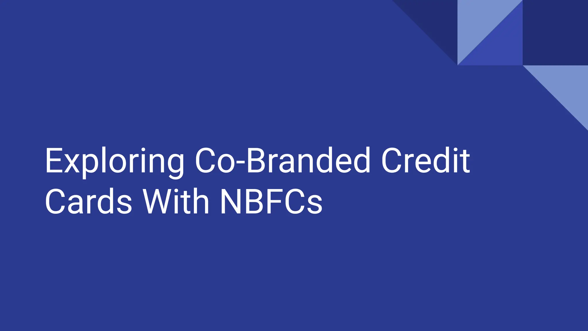 Exploring Co-Branded Credit Cards With NBFCs | PDF