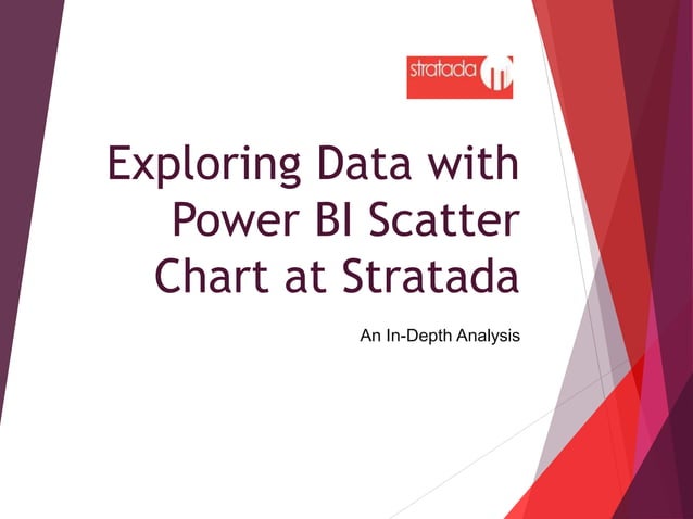 Exploring Data with Power BI Scatter Chart at Stratada.pptx