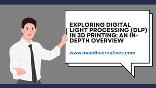 Exploring Digital Light Processing (DLP) in 3D Printing An In-Depth ...