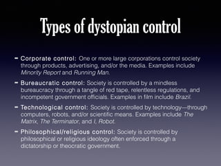 Exploring dystopian characteristics through film | PPT