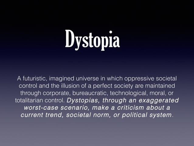 Exploring dystopian characteristics through film | PPT