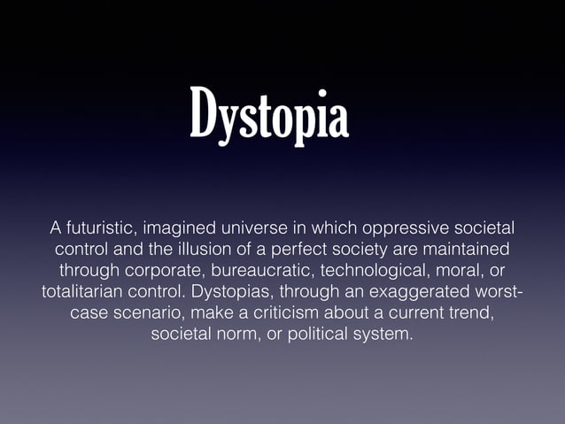 Exploring dystopian characteristics through film | PPT