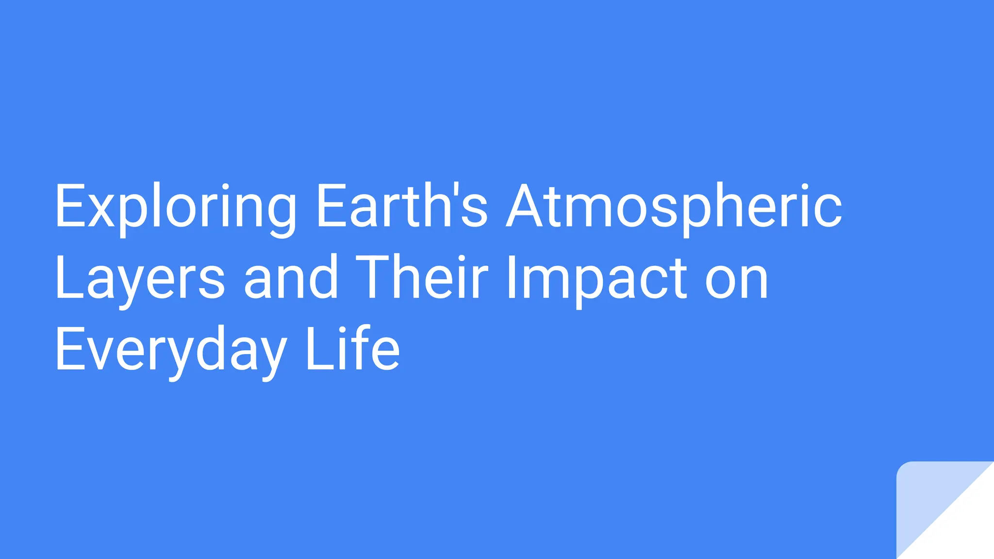 Exploring Earth's Atmospheric Layers and Their Impact on Everyday Life ...