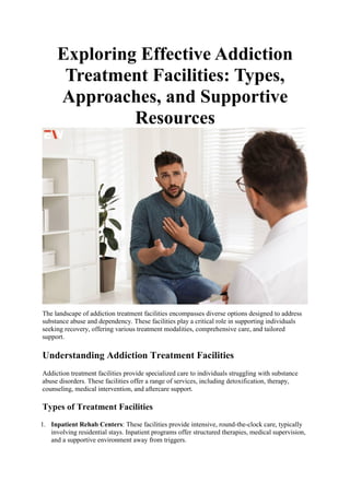 Addiction Treatment Facilities: Types, Approaches, and Supportive Resources | Enterprise Wired | PDF