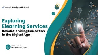 Exploring Elearning Services: Revolutionizing Education in the Digital Age | PPT