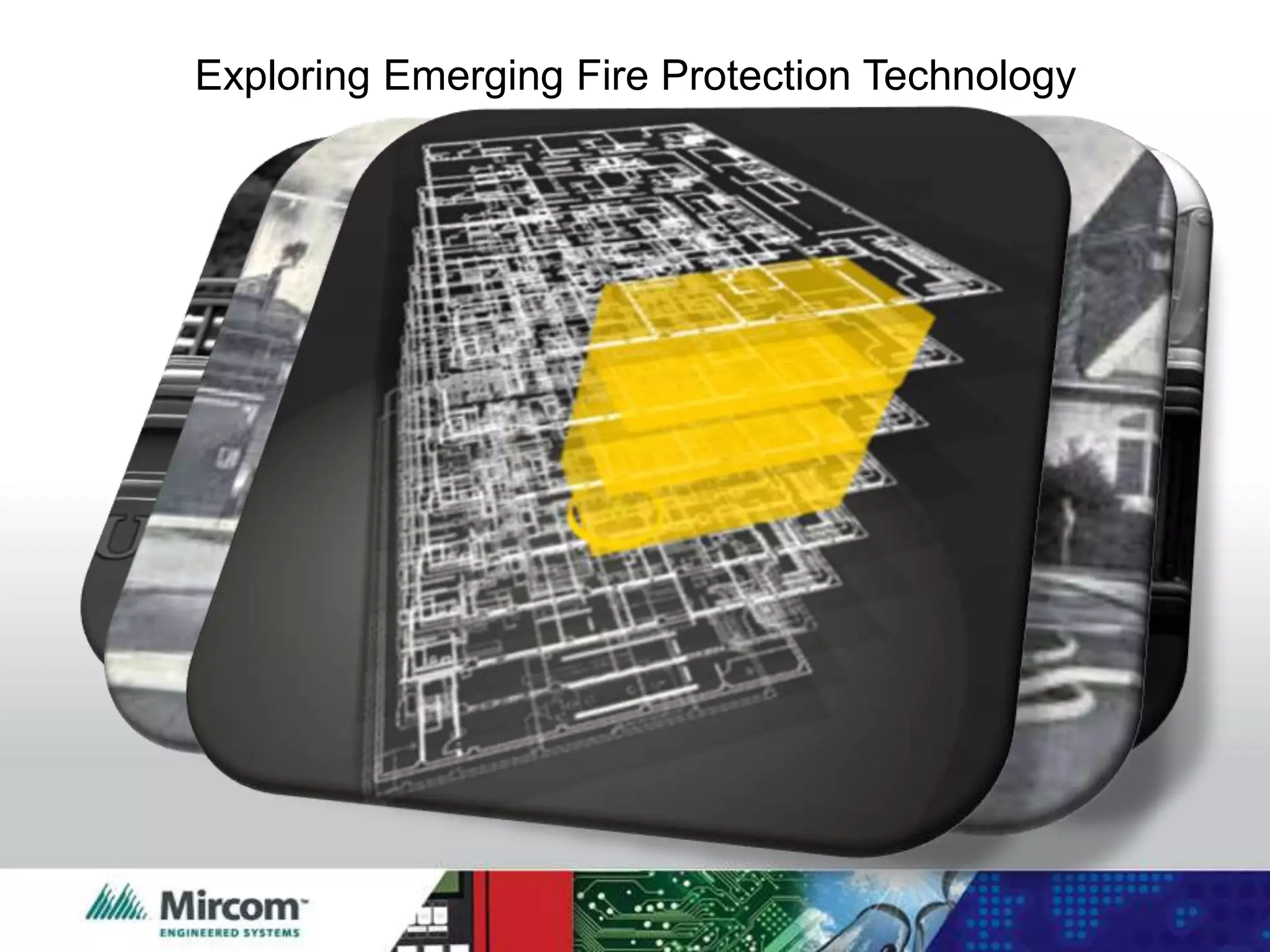 Exploring Emerging Fire Protection Technologies | PPT