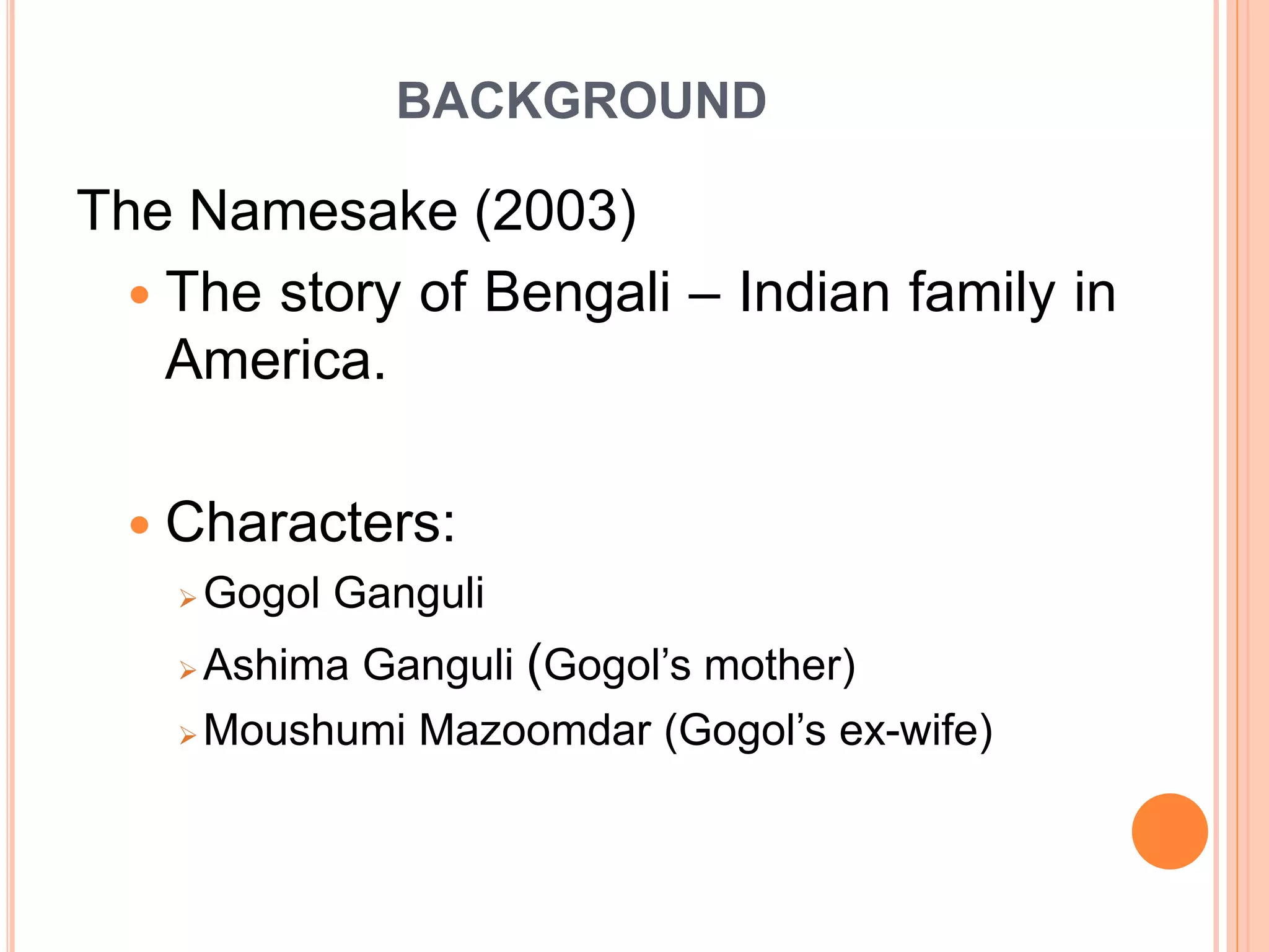 Exploring Identities of Bengali - Indian Women in Jhumpa Lahiri's The Namesake | PPTX