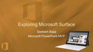 Exploring Microsoft Surface | PPTX