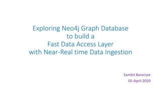 Exploring Neo4j Graph Database as a Fast Data Access Layer | PDF