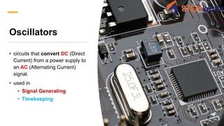 Exploring Oscillators and Piezoelectric Effect in Modern Electronics - Devashish Negi | PPT