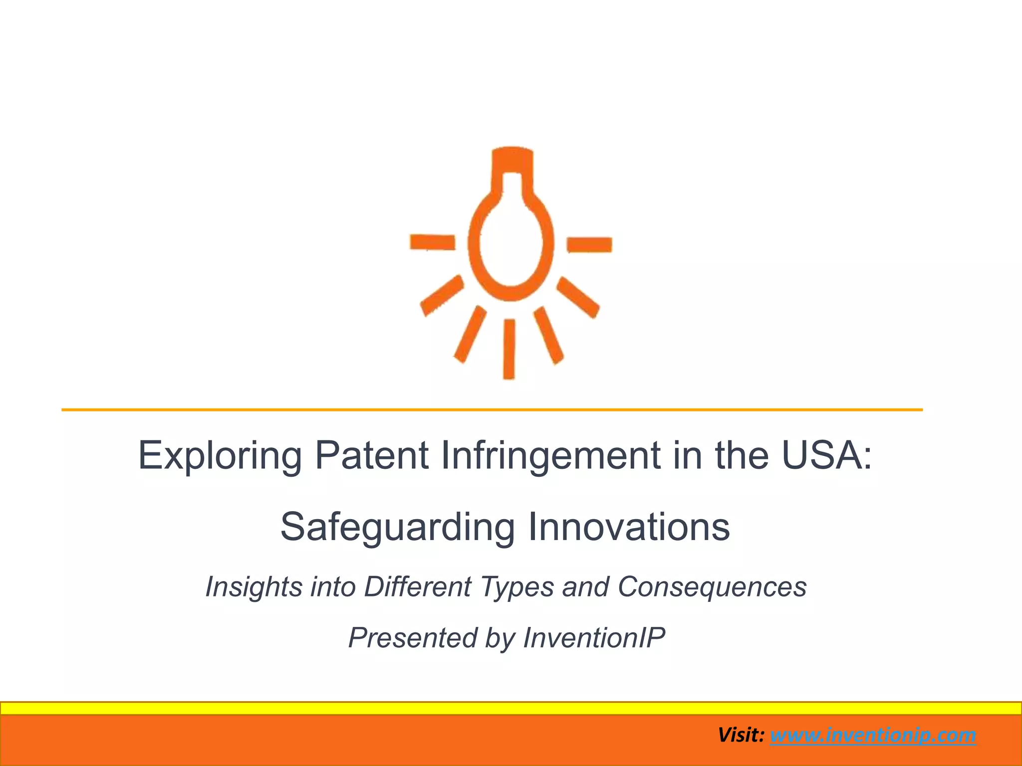 Exploring Patent Infringement in the USA Types and Implications.pptx
