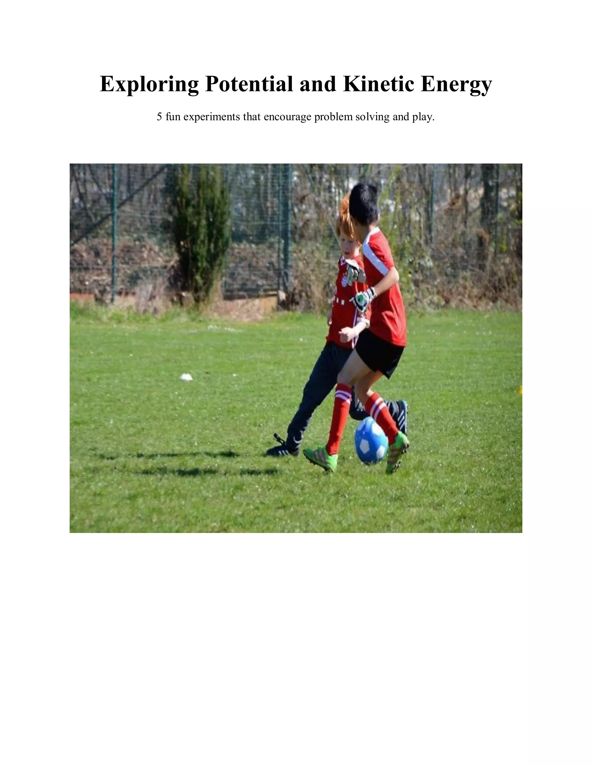 Exploring potential and kinetic energy | PDF | Physics | Science