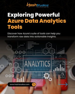 Exploring Powerful Azure Data Analytics Tools | PDF