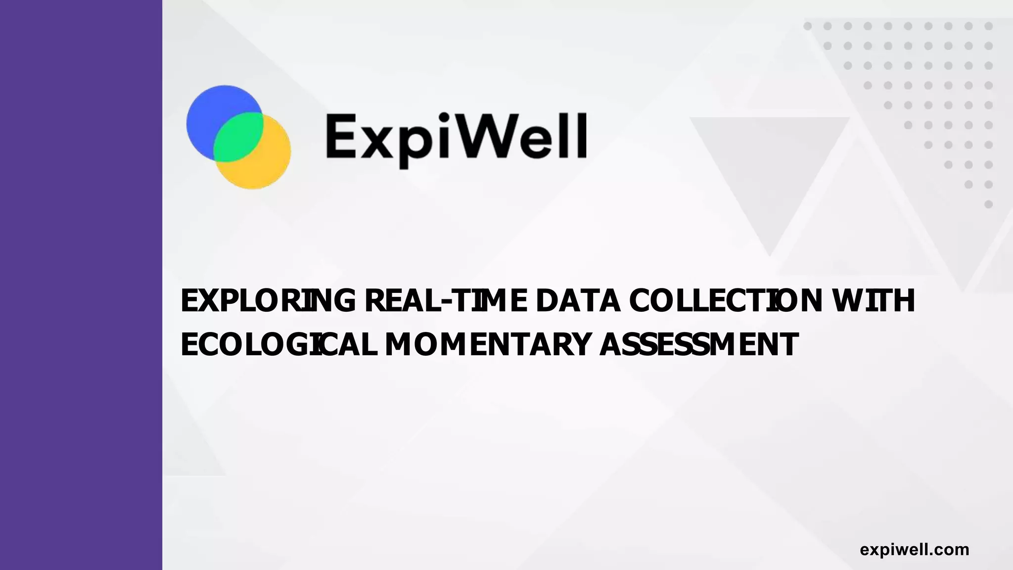 Exploring Real Time Data Collection With Ecological Momentary Assessment Pptx Healthcare