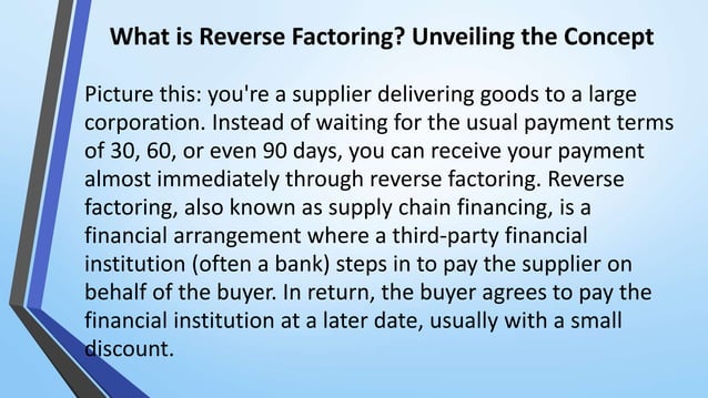 Exploring Reverse Factoring: Key Features and Advantages | PPT