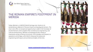 Exploring Roman Empire Archaeology: Uncovering the Legacy of Mérida's ...
