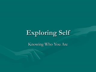 Exploring self | PPT
