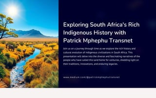 Patrick Mphephu Transnet Presents: South Africa's Indigenous Legacies | PDF