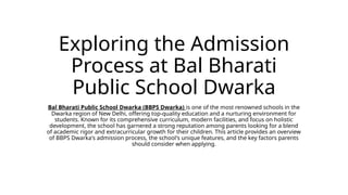 Exploring the Admission Process at Bal Bharati Public School Dwarka.pptx
