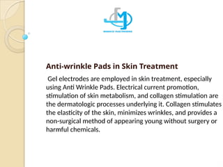 Exploring the Benefits of Gel Electrodes in Treatment.pptx