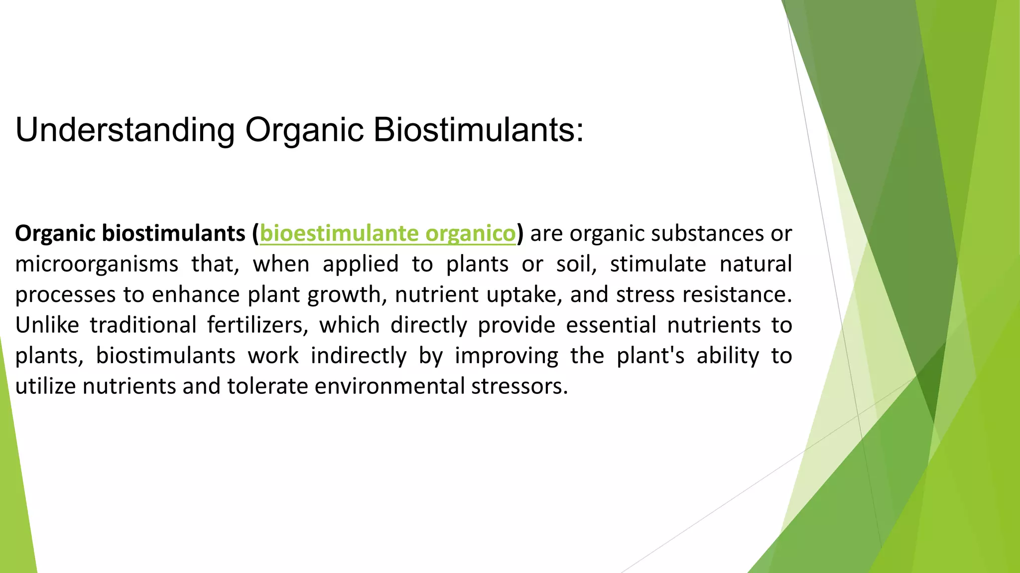 Exploring the Benefits of Organic Biostimulants in Plant Growth.pptx