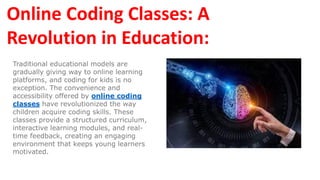 Exploring the Best Coding Classes Online for Kids | PPT