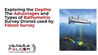 Exploring the Depths: The Advantages and Types of Bathymetric Survey | PPTX