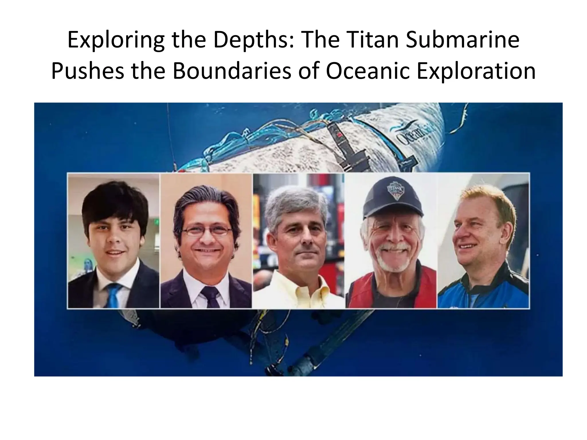 Exploring the Depths The Titan Submarine Pushes the Boundaries of ...