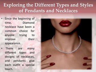 Exploring the Different Types and Styles of Pendants and Necklaces | PPTX