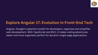 Exploring The Evolution of Angular: What’s new in Angular 17 | PPT