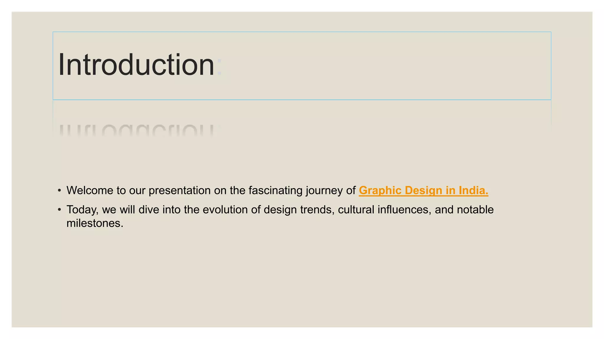 Exploring the Evolution of Graphic Design in India.pptx