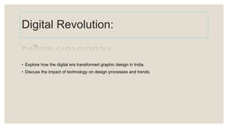 Exploring the Evolution of Graphic Design in India.pptx