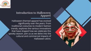 Exploring the Evolution of Halloween-Themed Apparel Trends and ...