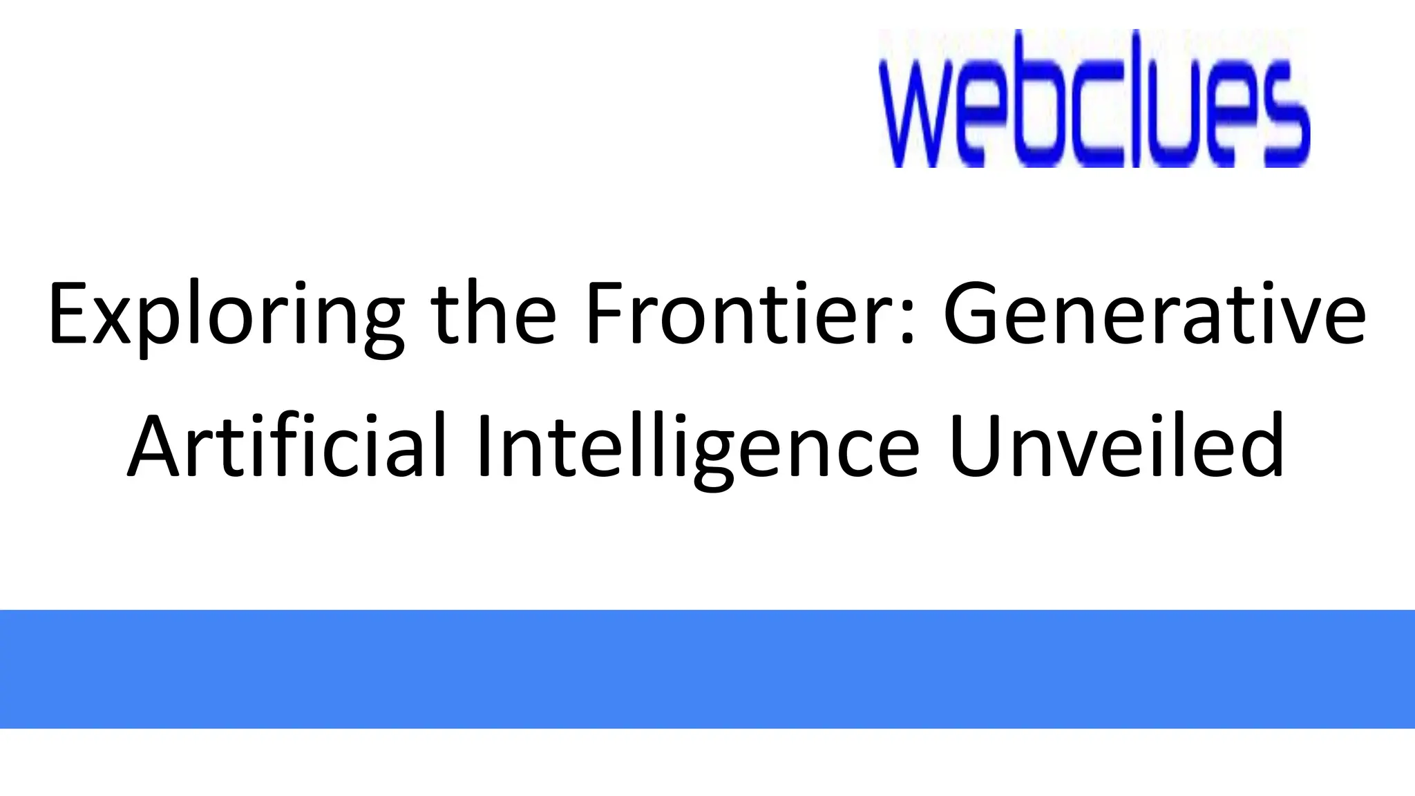 Exploring the Frontier Generative Artificial Intelligence Unveiled.pdf