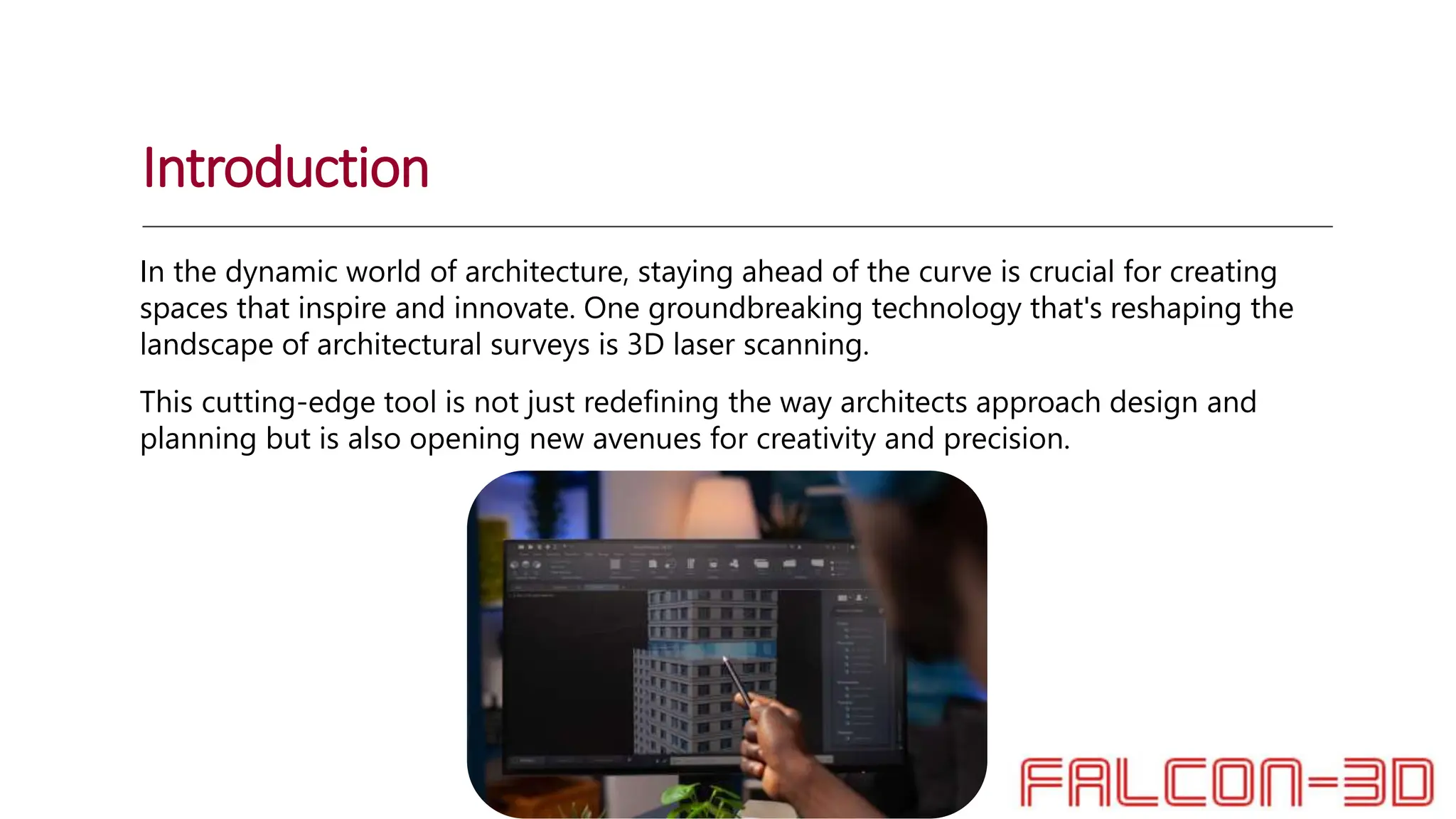 Exploring the Future: 3D Laser Scanning for Architectural Surveys | PPTX