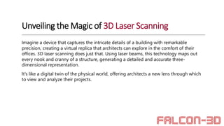Exploring the Future: 3D Laser Scanning for Architectural Surveys | PPTX