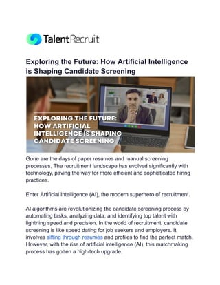 Exploring the Future_ How Artificial Intelligence is Shaping Candidate Screening.pdf