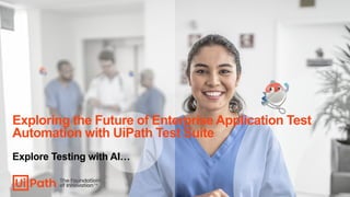 Exploring the Future of Enterprise Application Test Automation with ...