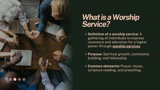 Exploring the Heart of Worship: Understanding Worship Services | PDF