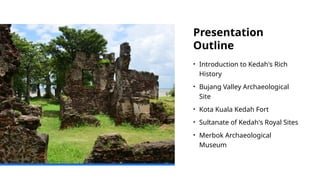Exploring the Historical Sites of Kedah.pptx
