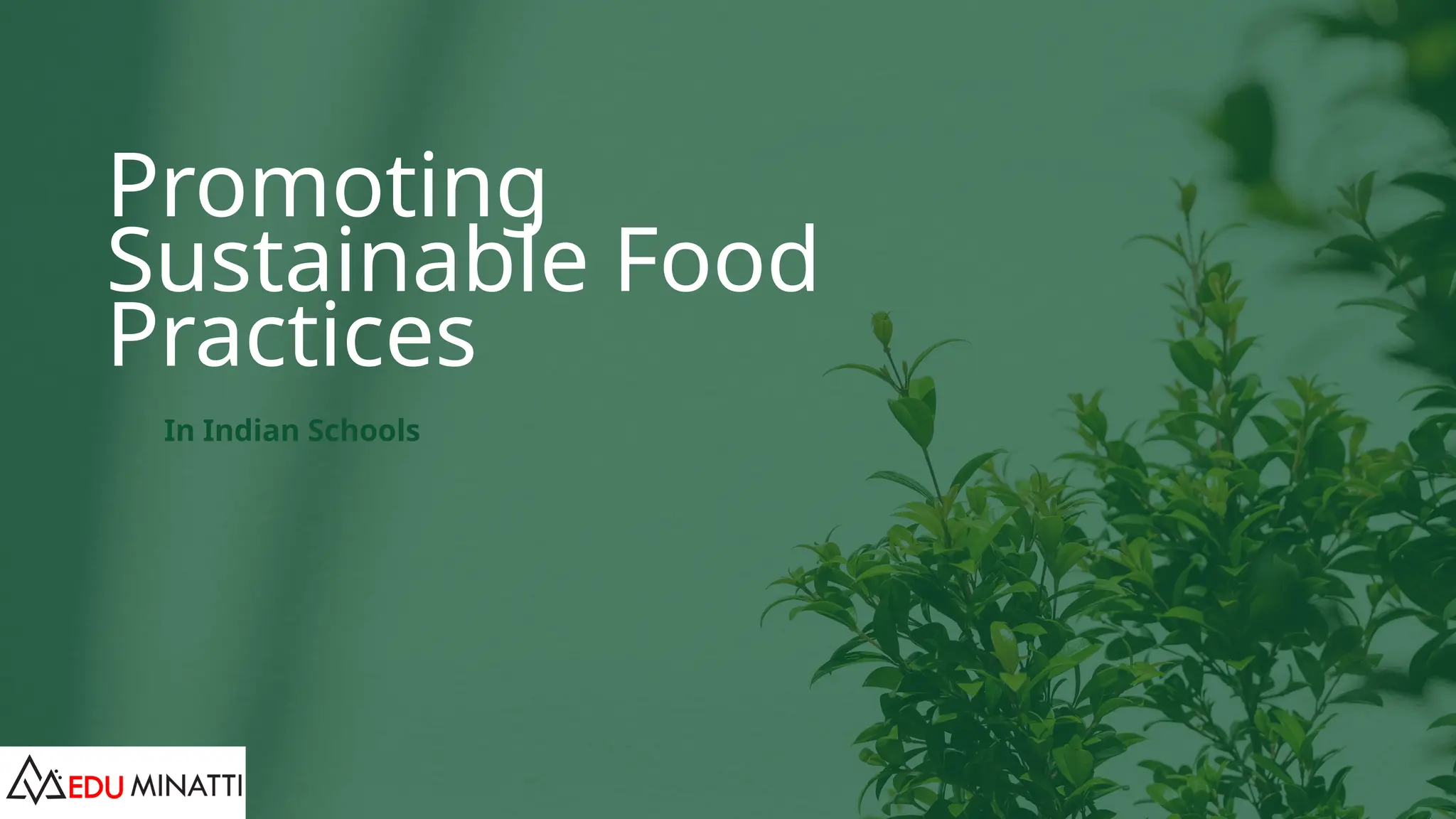 How Schools in India are Promoting Sustainable Food Practices | PPTX