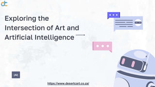 Exploring the Intersection of Art and Artificial Intelligence.pptx | Graphics Software ...