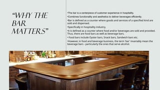 Food and Beverage Management Exploring parts of the Bar Exploring the ...