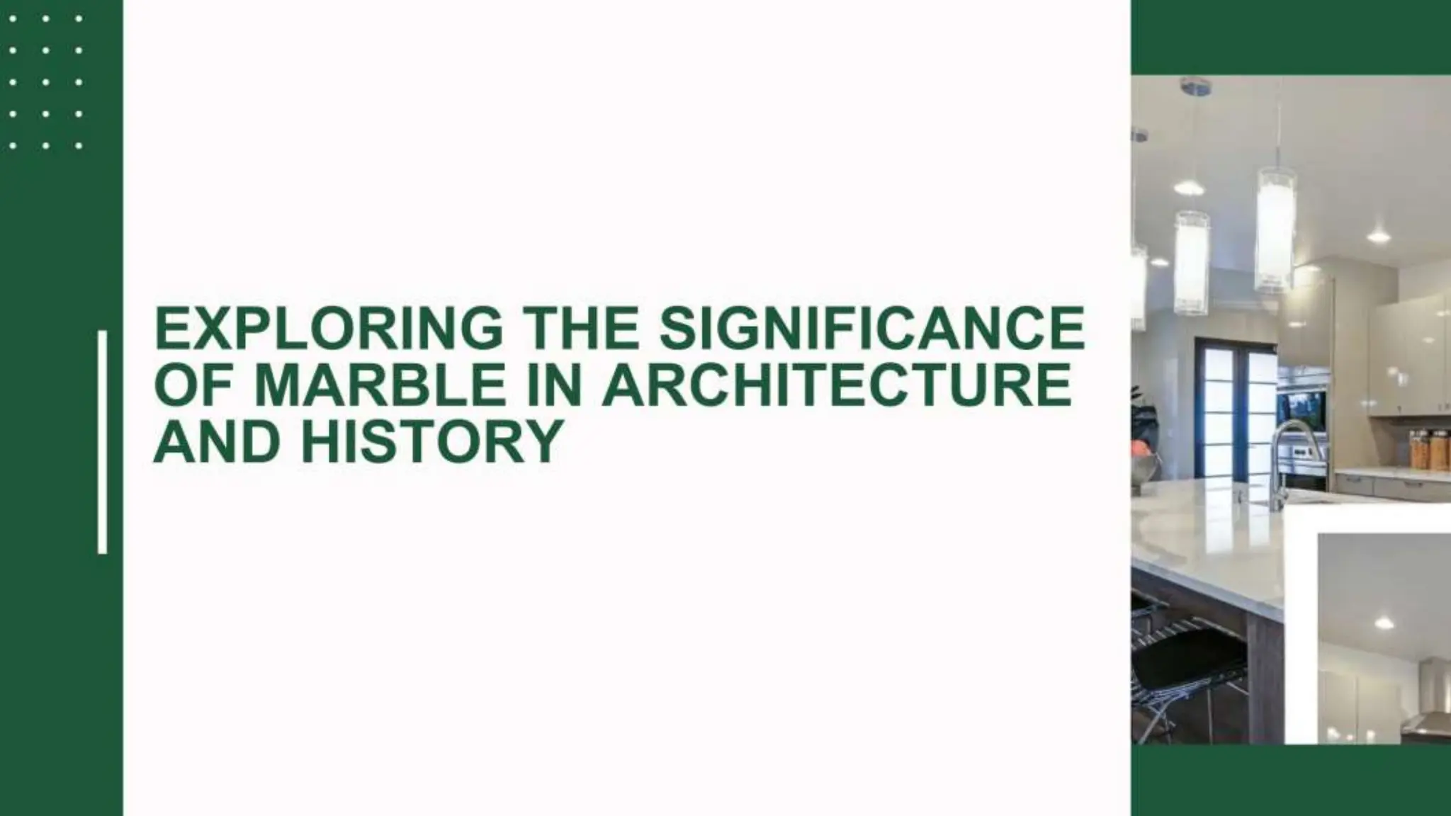 Exploring the Significance of Marble in Architecture and History | PPT