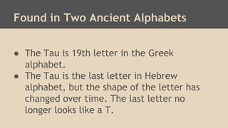 Exploring the Tau Cross - A Franciscan Symbol | PPT