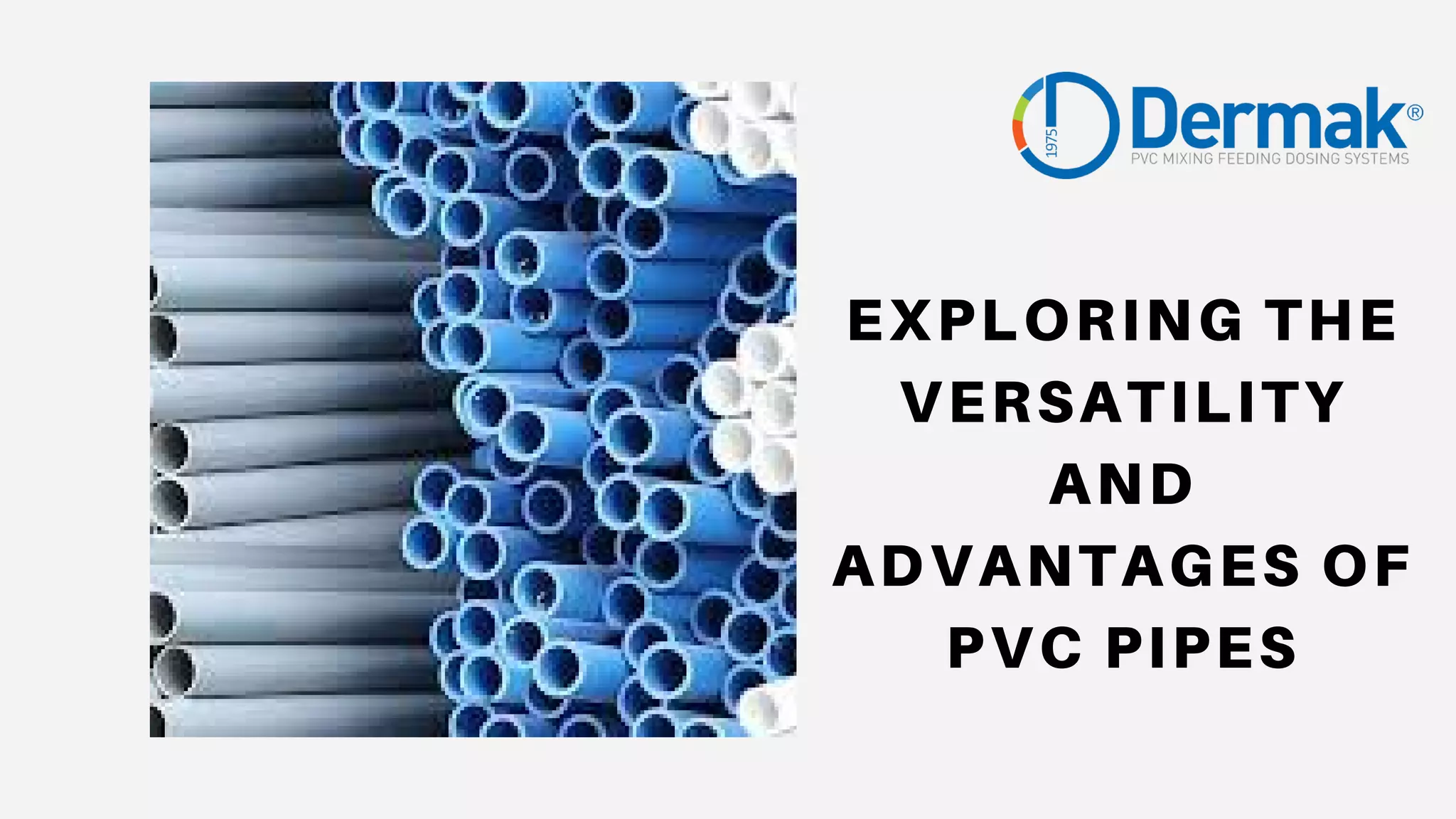 Exploring the Versatility and Advantages of PVC Pipes | PDF | Home & Garden