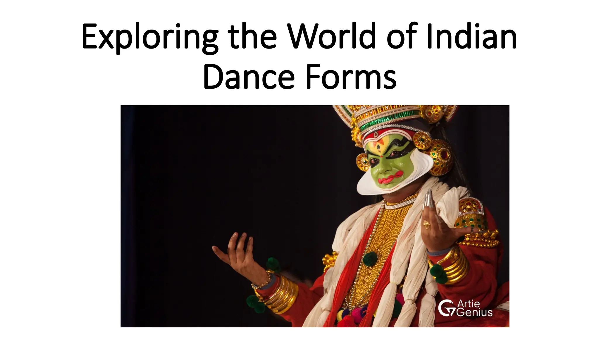 Exploring the World of Indian Dance Forms | PPTX