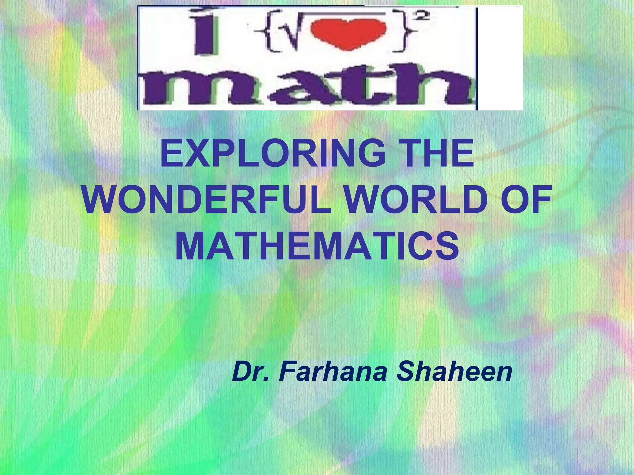 Exploring the world of mathematics kust | PPT